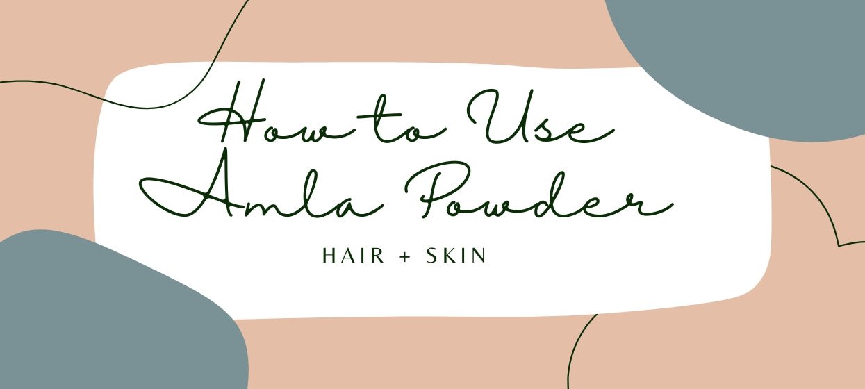 How to Use Amla Powder for Hair Growth + Skin – Henna Sooq